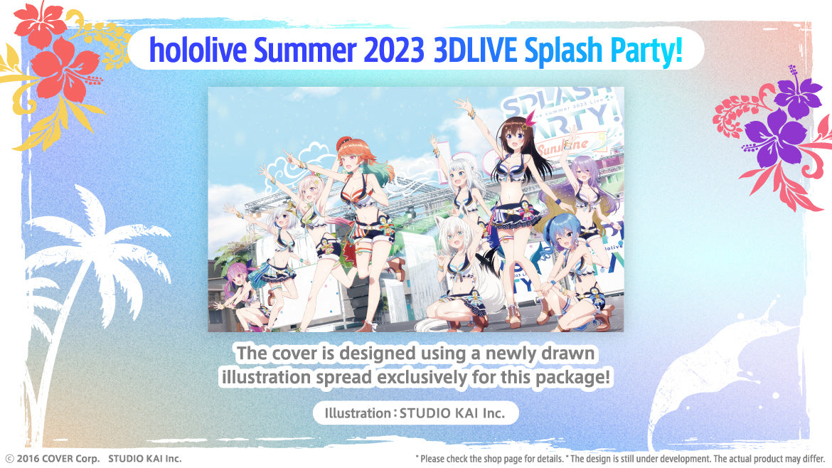 [20230827 - 20230925] "hololive Summer 2023 3DLIVE Splash Party!" Blu ...