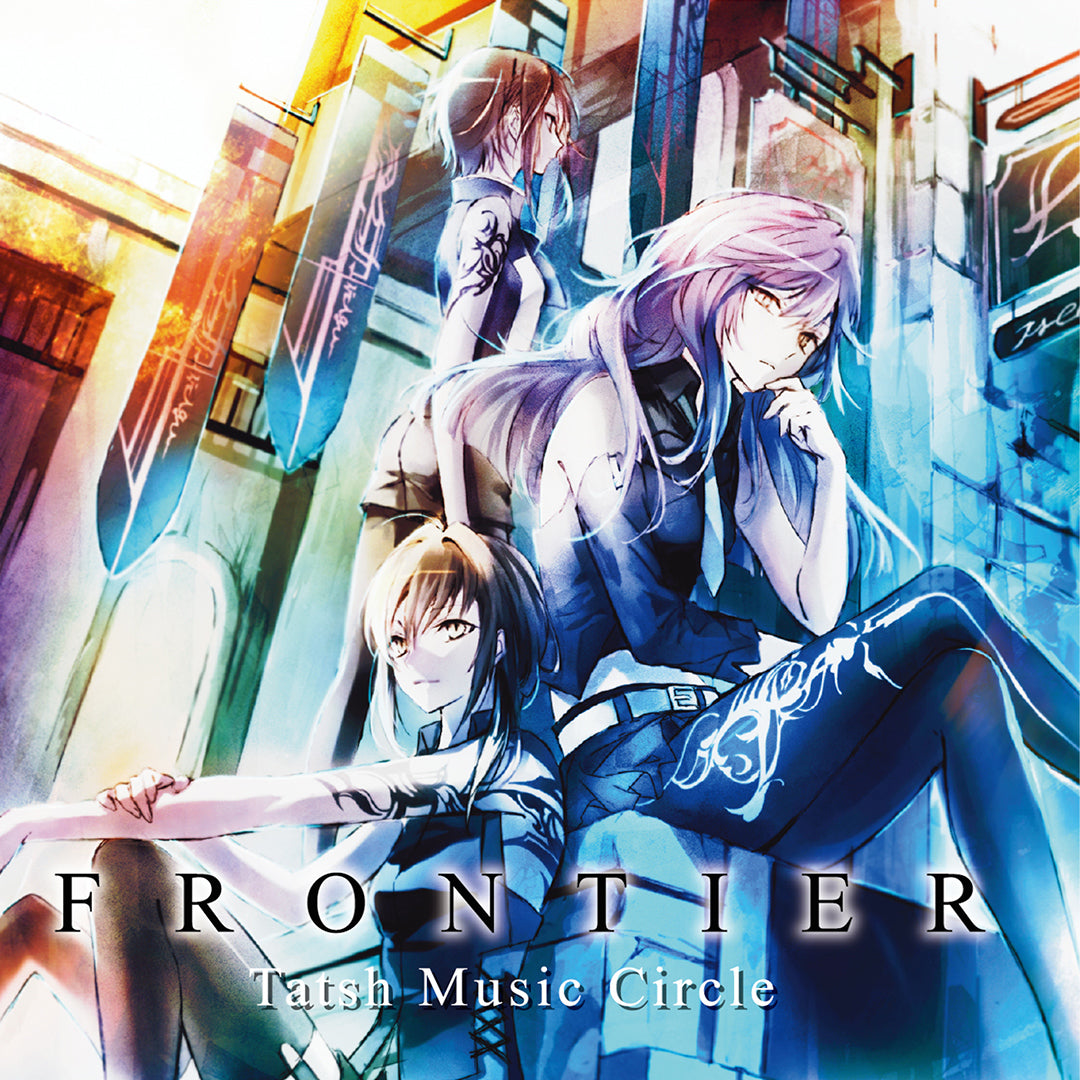 [20231125 - ] "Tatsh" TatshMusicCircle CD album "FRONTIER" – Geek Jack